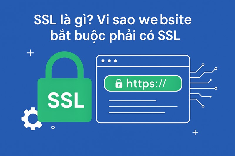 SSL là gì? Vì sao website bắt buộc phải có SSL - Khóa học Digital ...
